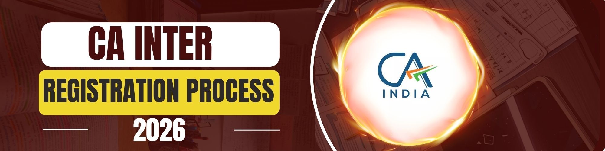 CA Inter 2026 Registration: Fees, Last Date & How to Apply Online