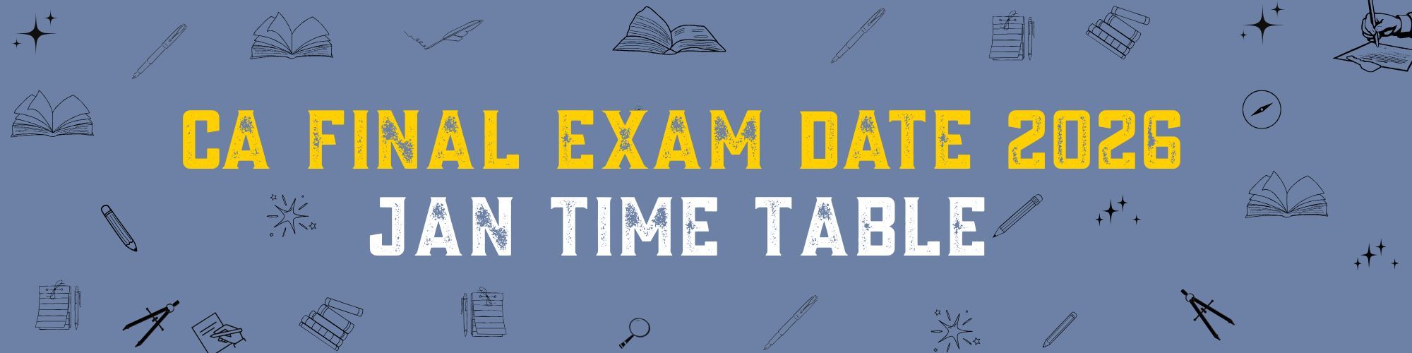 CA Final Exam Date 2026 (Jan Session) - Time Table & Schedule OUT