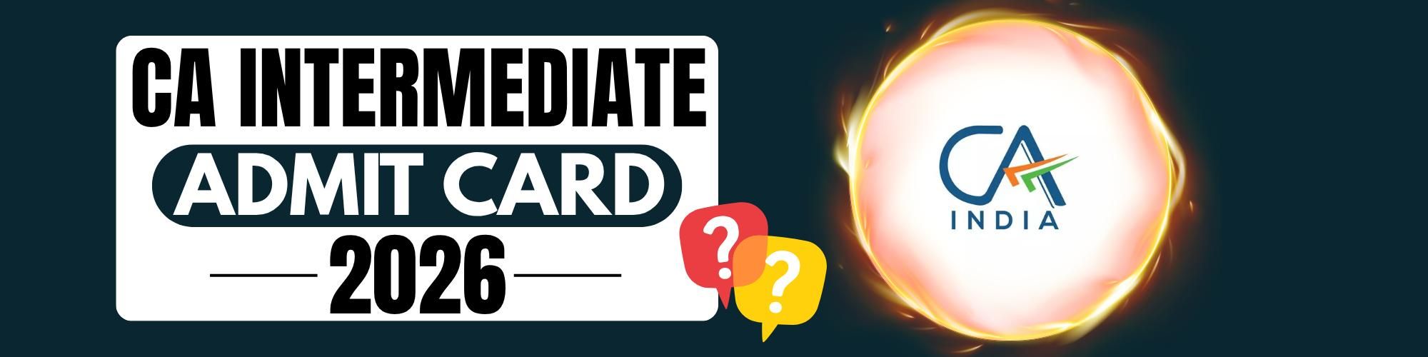 ICAI CA Intermediate Admit Card 2026 OUT | Sep Exam Hall Ticket ...