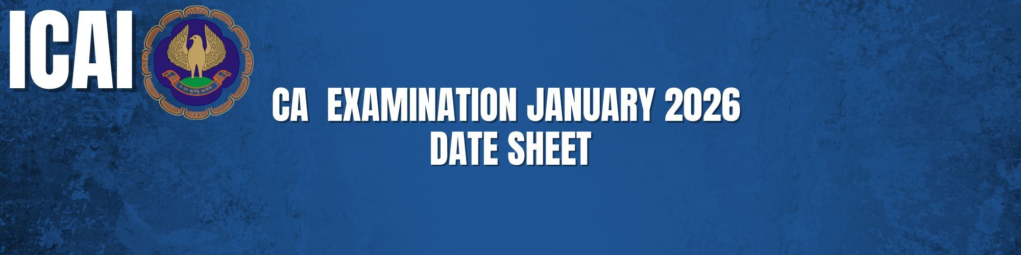 ICAI CA Exams January 2026 Datesheet OUT: Final, Inter, Foundation Time ...